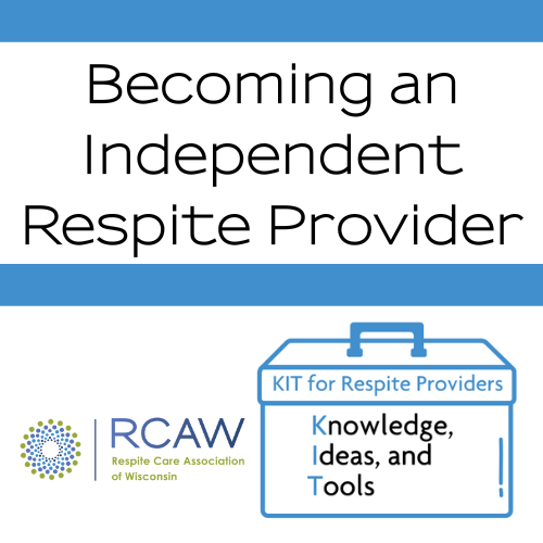 Respite Care Association of WisconsinHow to Become a Respite Worker ...